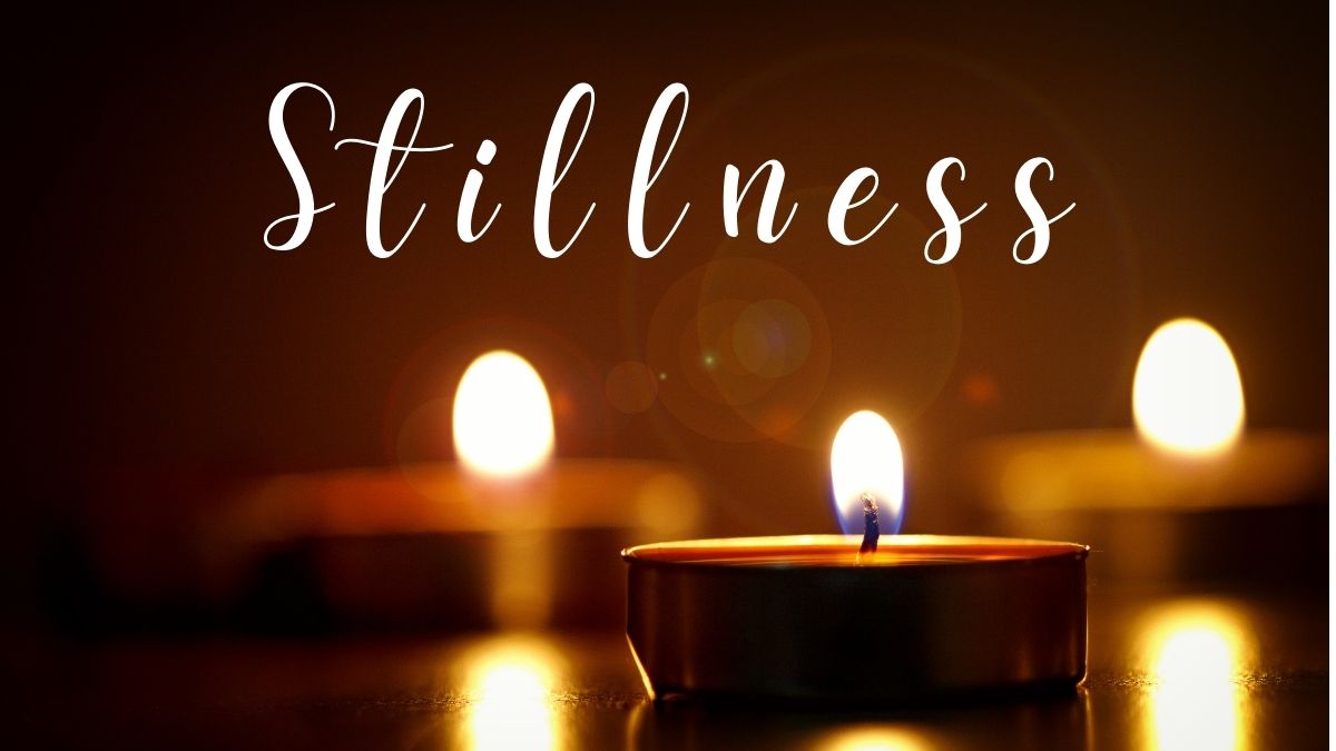 Word of the Year | Stillness | Understanding There is Time – The Cozy ...